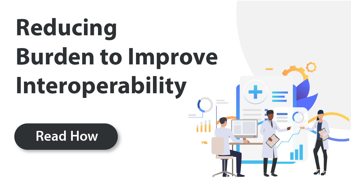 Proposals to reduce the burden on Providers, Patients, Payers