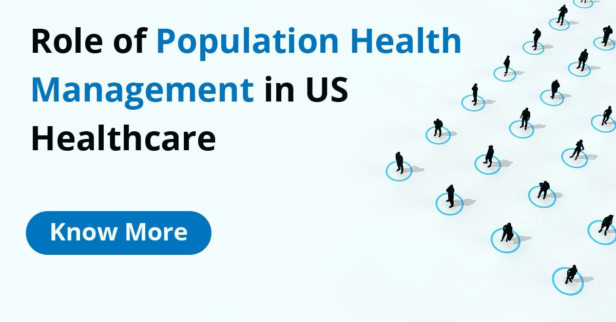 Role of Population Health Management Solutions in US Healthcare