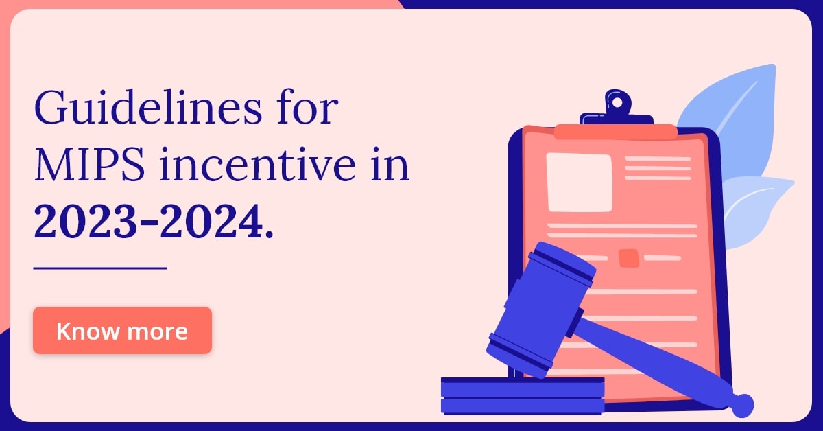 MACRA Guidelines to receive incentive through MIPS in 2023-24