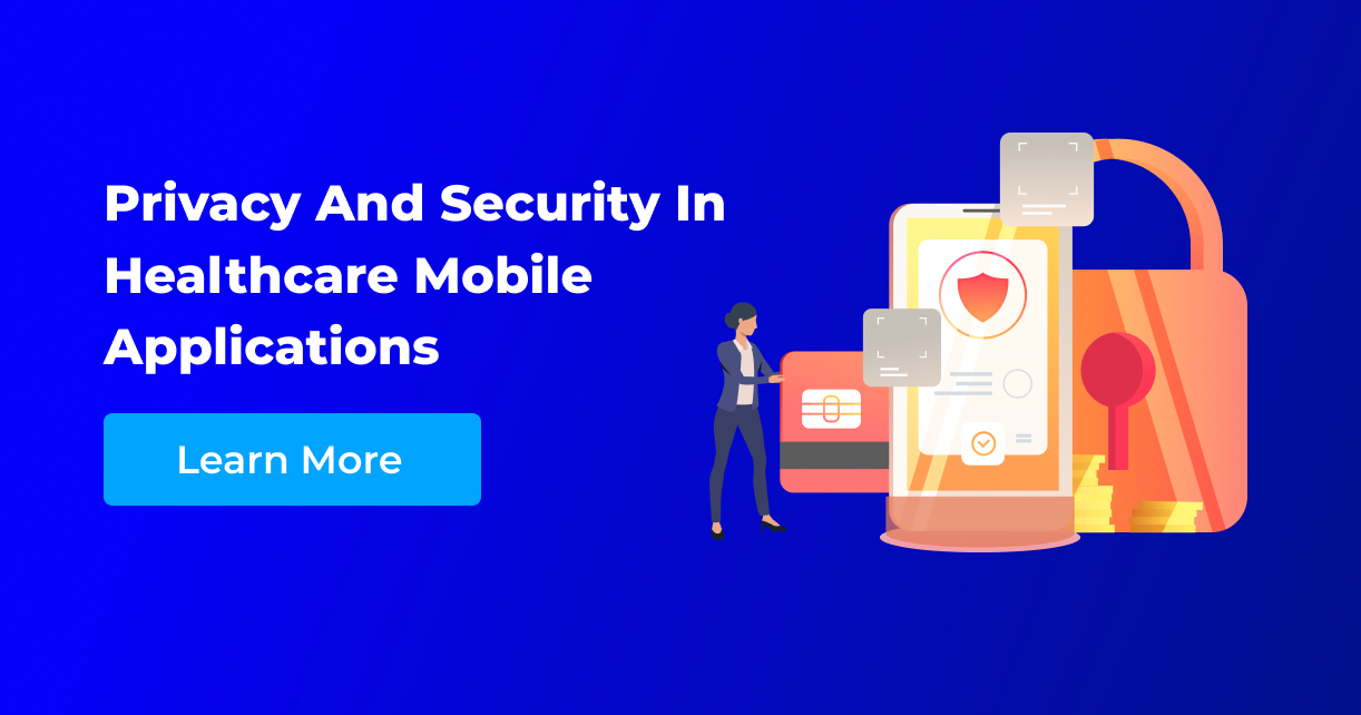 Importance of Privacy & Security in Healthcare Mobile Apps