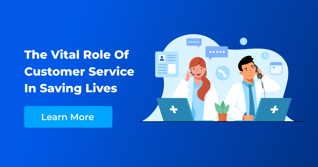 The Vital Role of Customer Service in Saving Lives