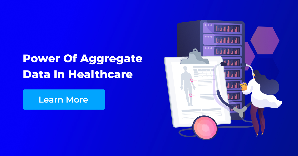Harnessing the Power of Aggregate Data in Healthcare